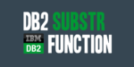 DB2 SUBSTR (Substring) Function - @daharveyjr