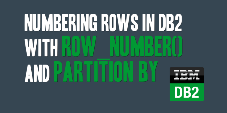 Numbering Rows in DB2 with ROW_NUMBER() and PARTITION BY - @daharveyjr