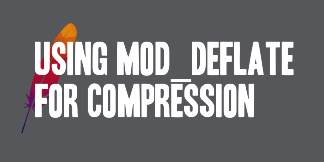 Using mod_deflate For Compression - @daharveyjr